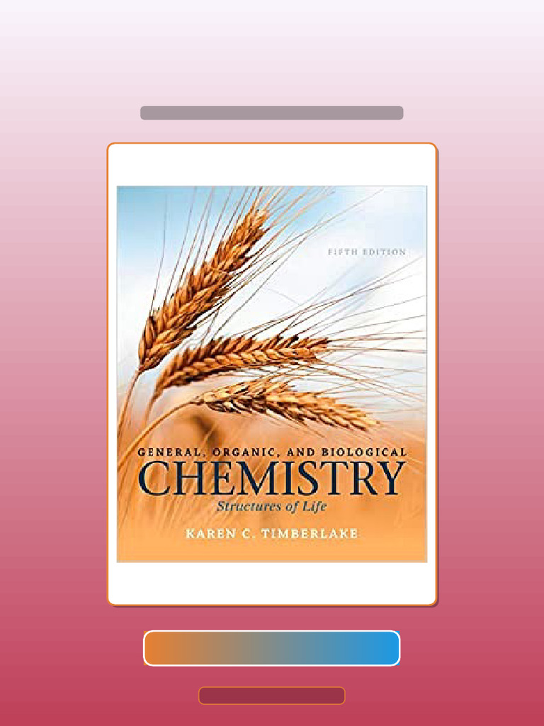 Real Test Bank General Organic and Biological Chemistry Structures of ...