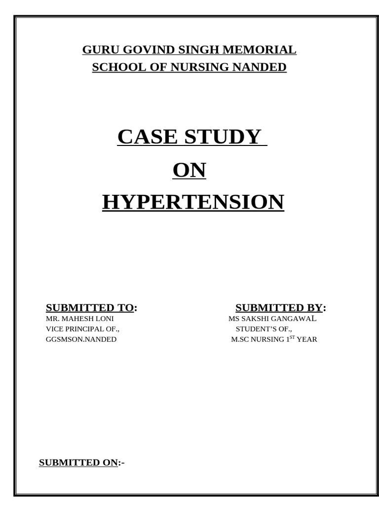 Case Study on Hypertension Management | PDF | Hypertension | Blood Pressure