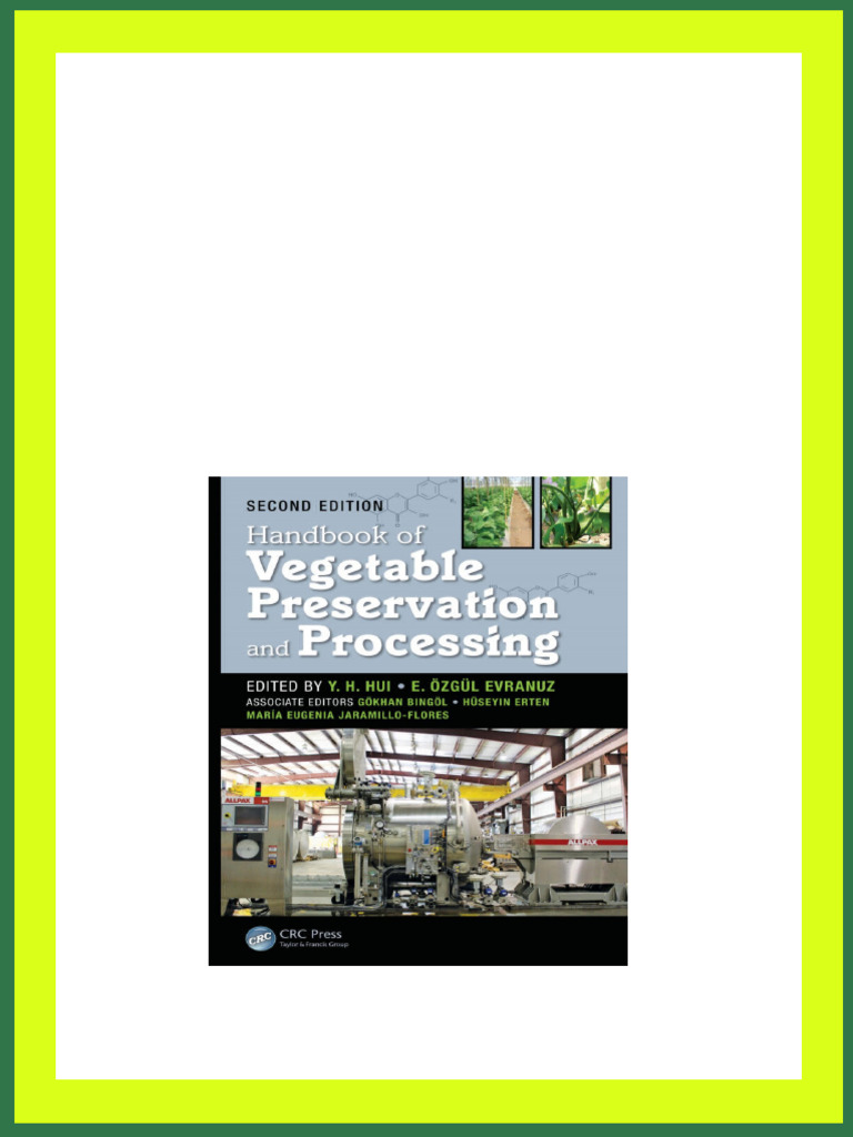 Handbook of Vegetable Preservation and Processing 2nd Edition Y. H. Hui (Editor) PDF Download ...