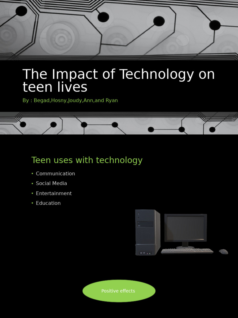 The Impact of Technology On Teen Lives Final | PDF