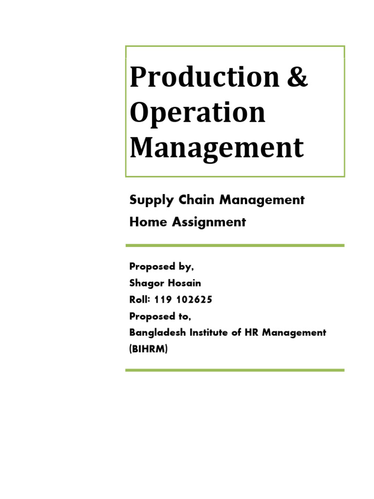 Production & Operation Management-Assignment 119102625, Shagor Hosain | PDF | Lean Manufacturing ...