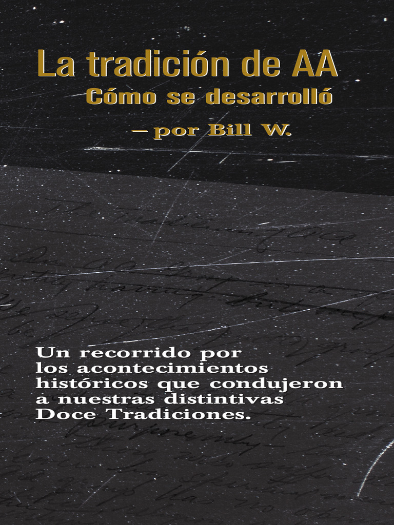 Historia De Las Doce Tradiciones De Aa Pdf Alcoholicos Anonimos