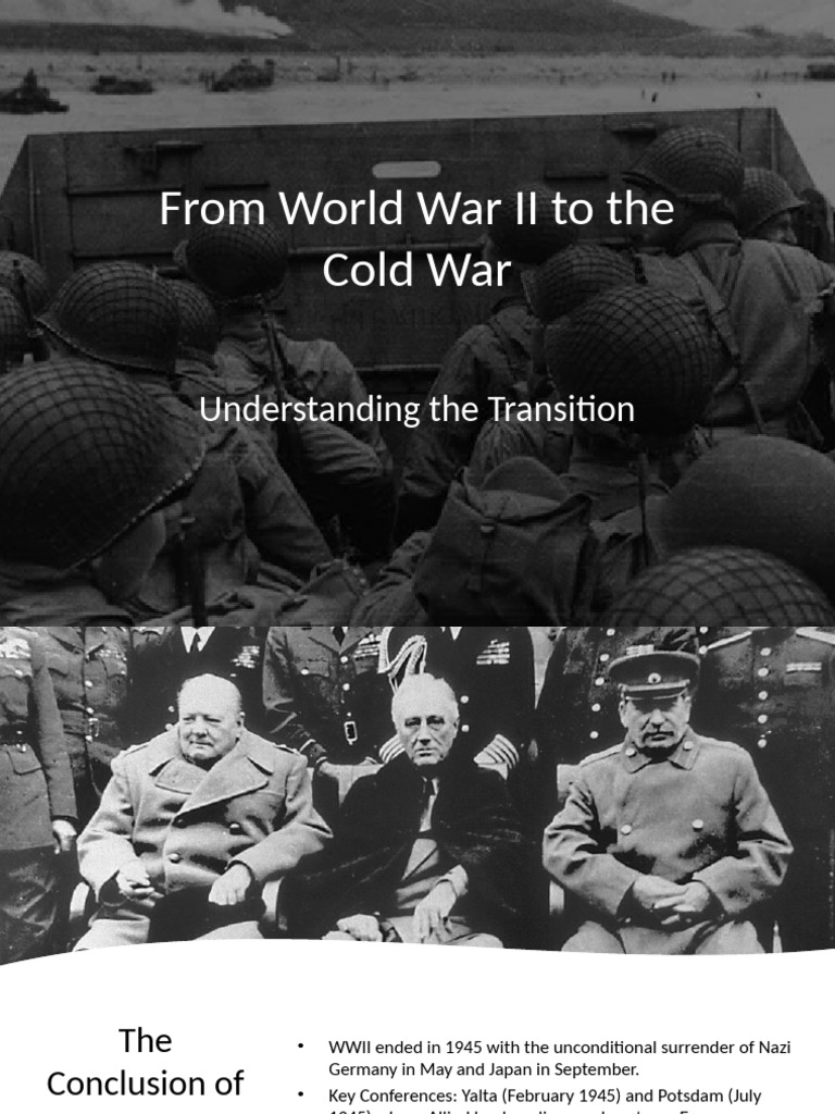 WWII To Cold War Presentation | PDF