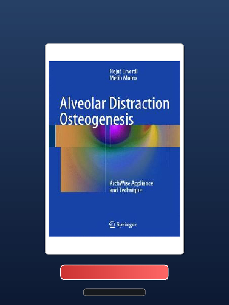 Alveolar Distraction Osteogenesis ArchWise Appliance and Technique Test ...