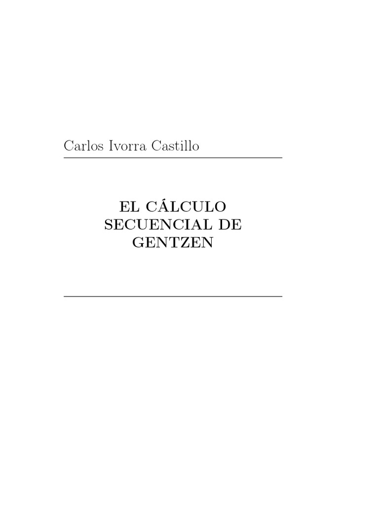 Carlos Ivorra Castillo: El Cálculo Secuencial de Gentzen | PDF ...