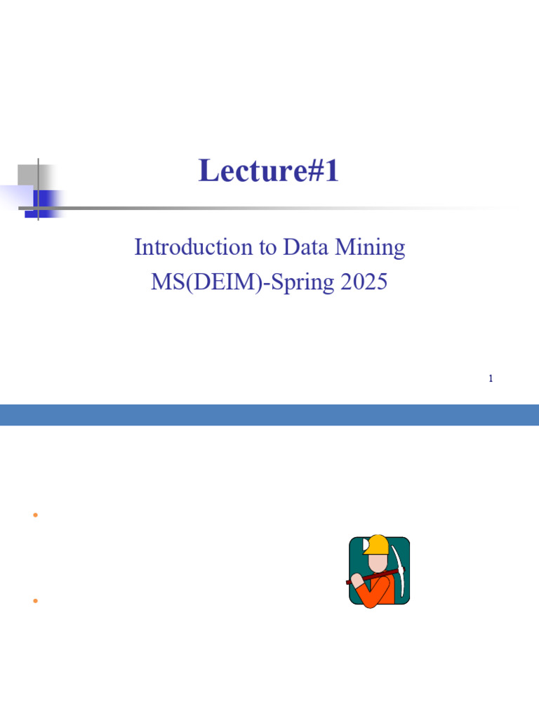 Lecture#1-Data Mining-MS (DEIM) - Spring 2025 | PDF | Data Mining | Data