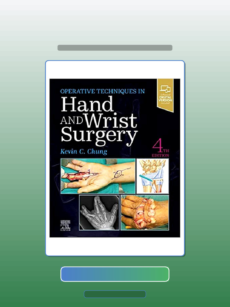 Operative Techniques Hand and Wrist Surgery Fourth Edition by Kevin C ...