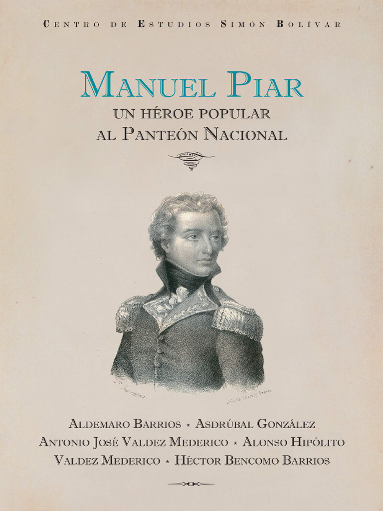 Manuel-Piar-Un-heroe-popular-al-Panteon-Nacional | PDF | Venezuela