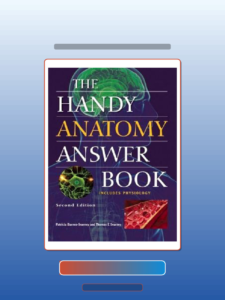 The Handy Anatomy Answer Book 2nd Edition | PDF | Multiple Choice ...
