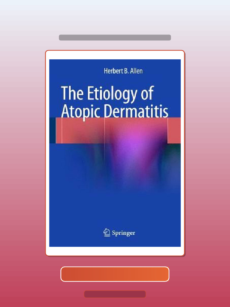 The Etiology of Atopic Dermatitis | PDF | Curriculum