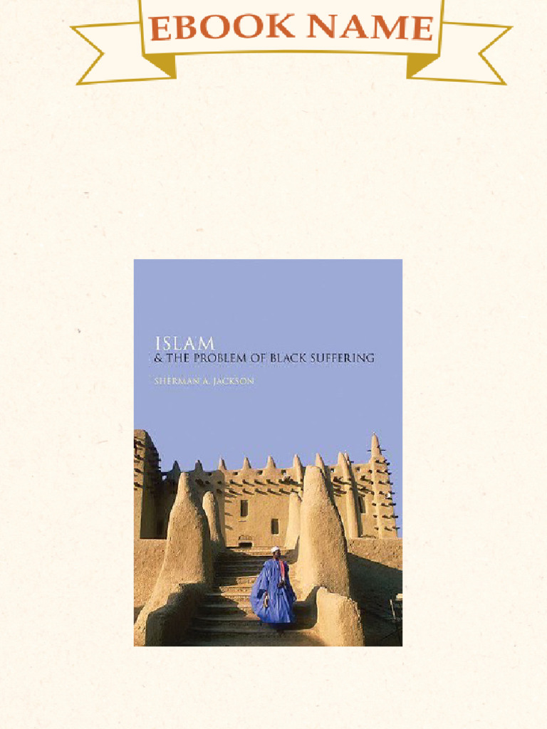 Islam and The Problem of Black Suffering Sherman A. Jackson PDF ...