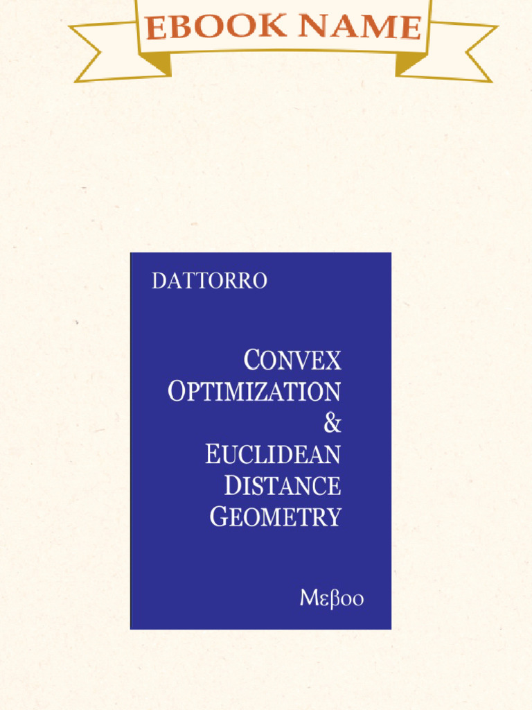 Convex Optimization Euclidean Distance Geometry Jon Dattorro Download | PDF | Nuclear Magnetic ...