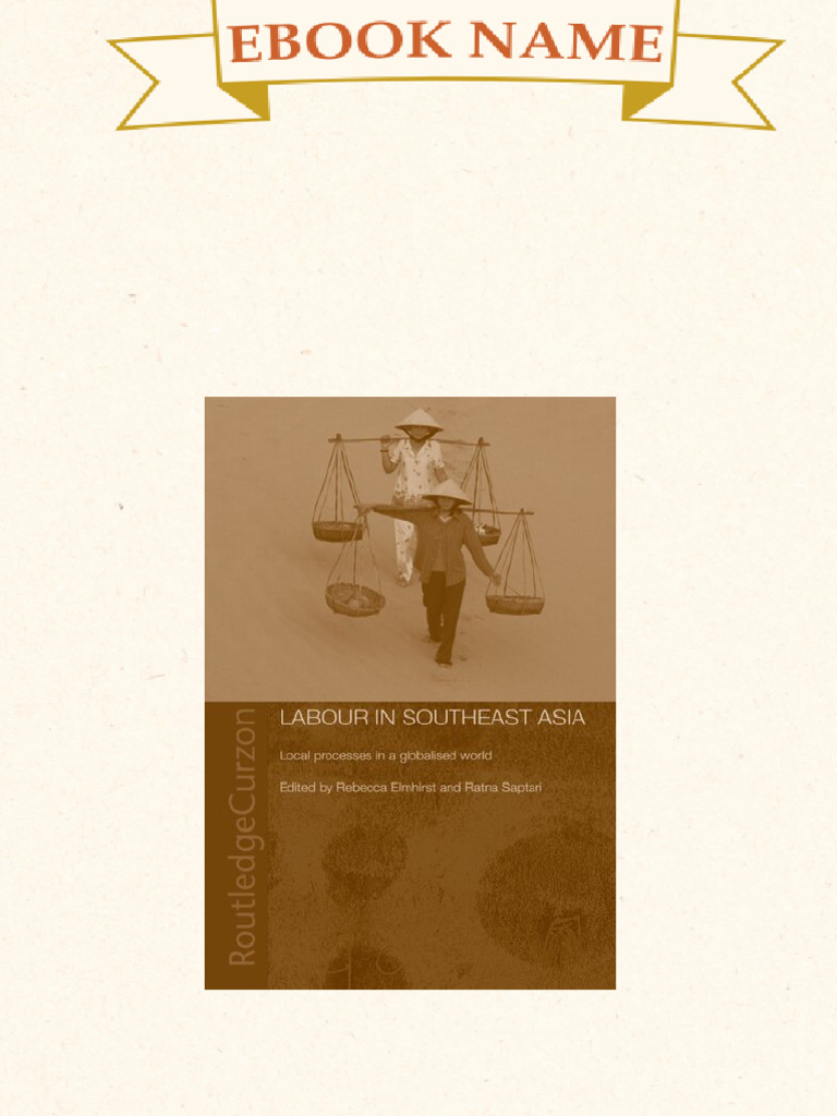 Labour in Southeast Asia Local Processes in A Globalised World Changing ...