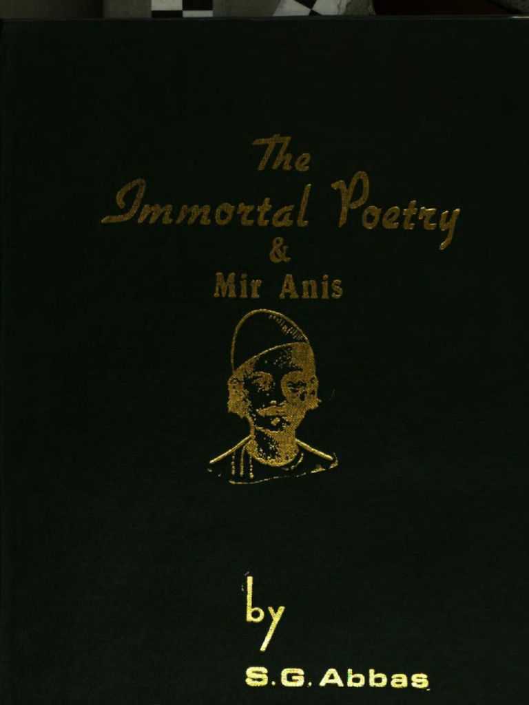 Mir Babbar Ali Anis - The Immortal Poetry & Mir Anis - Syed Ghulam ...
