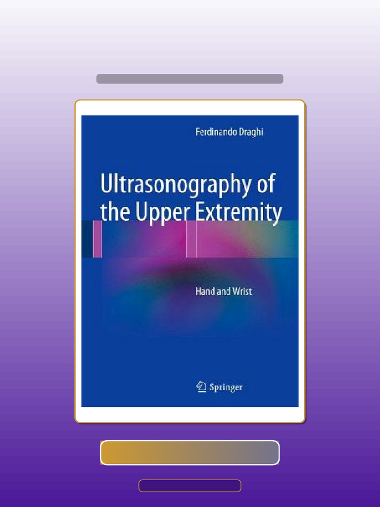 Ultrasonography of The Upper Extremity Hand and Wrist | PDF | Multiple ...