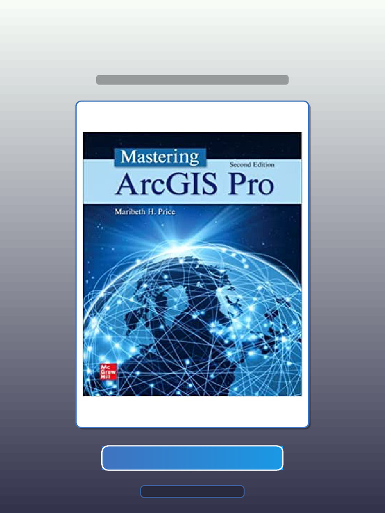 Mastering ArcGIS Pro 2nd Edition by Maribeth Price | PDF | Multiple Choice