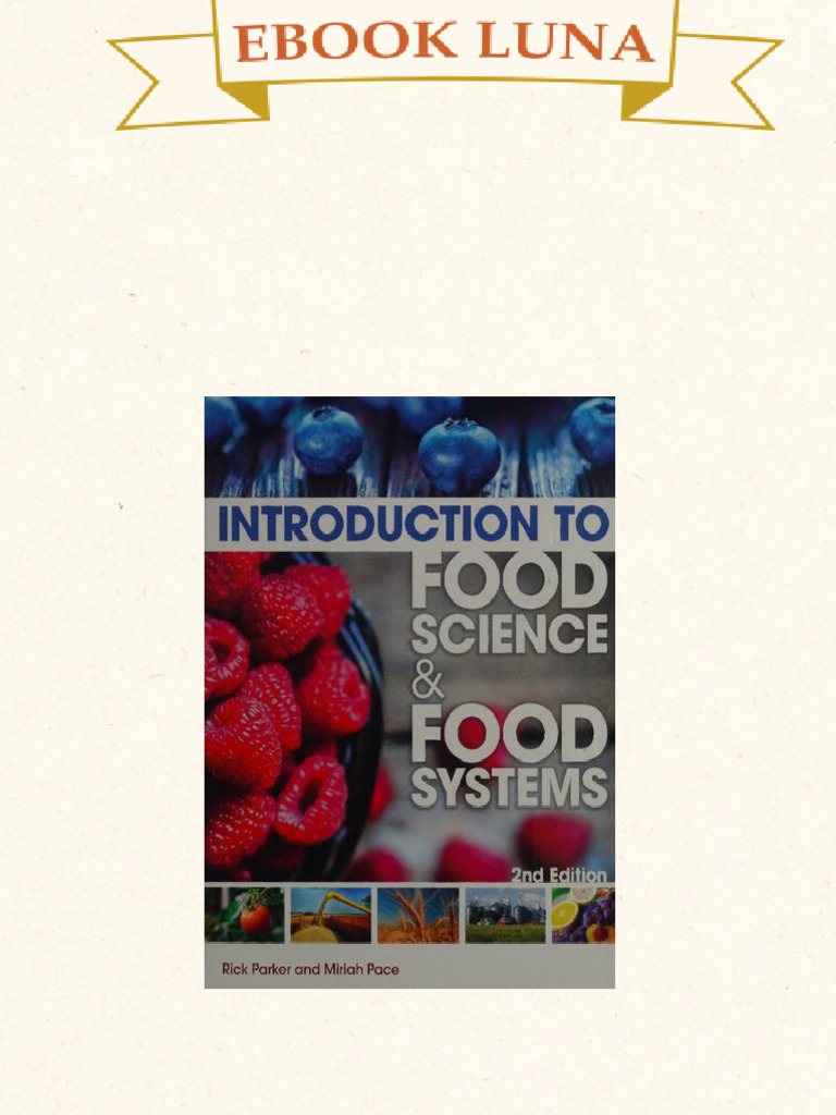 Introduction To Food Science & Food Systems 2nd Edition Rick Parker and ...