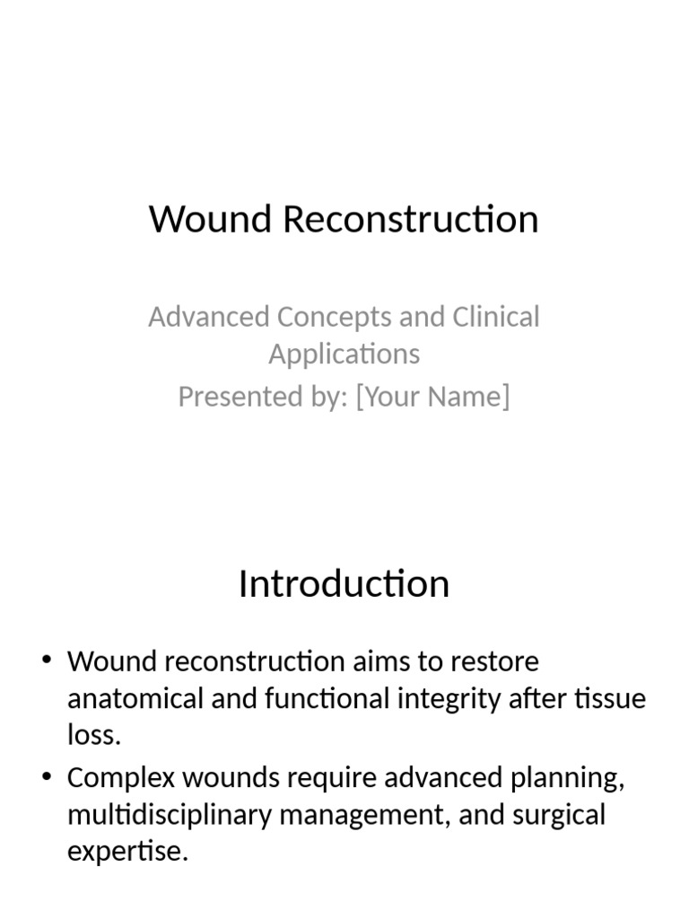 Wound Reconstruction Advanced | PDF | Wound | Wound Healing