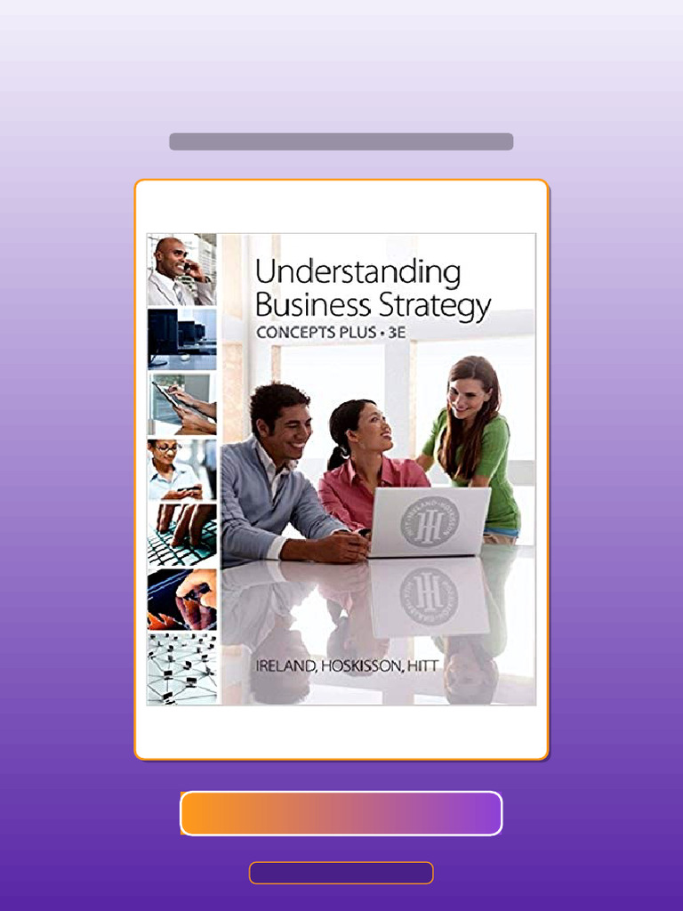 Understanding Business Strategy Concepts Plus 3rd Edition by R Duane ...