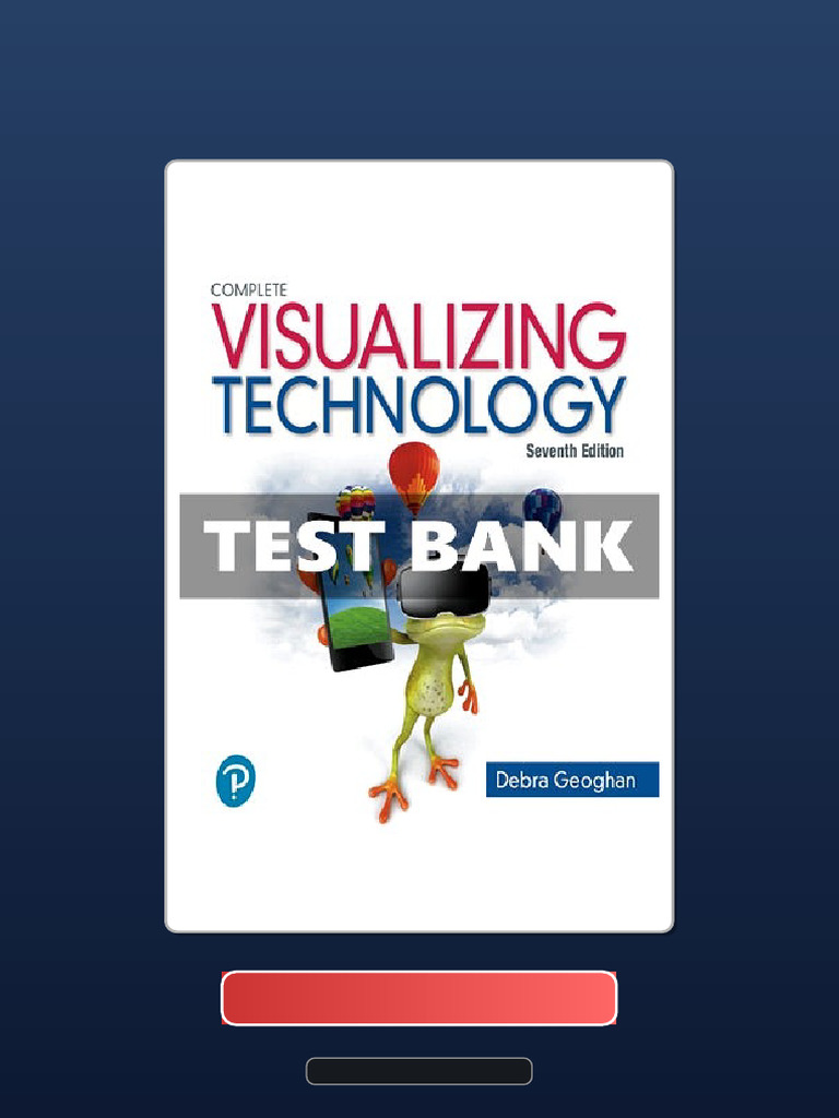 Visualizing Technology Complete 7th Edition Geoghan Ebook and TestBank ...