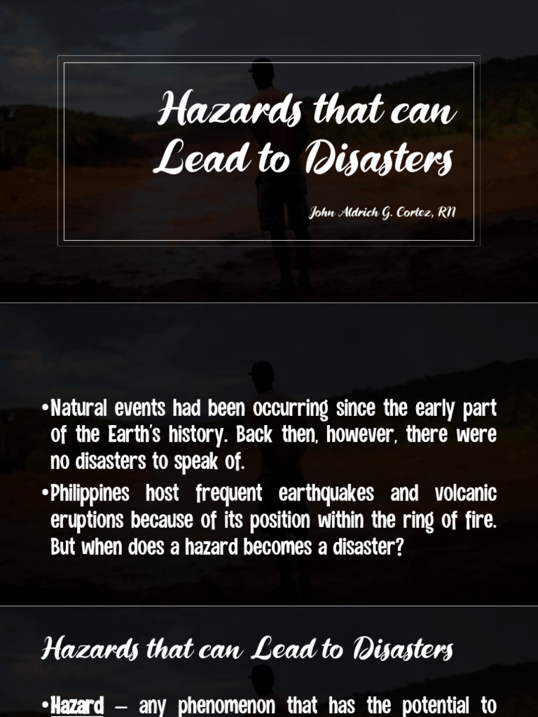 2 Hazards That Can Lead To Disasters | PDF | Hazards | Natural Disasters