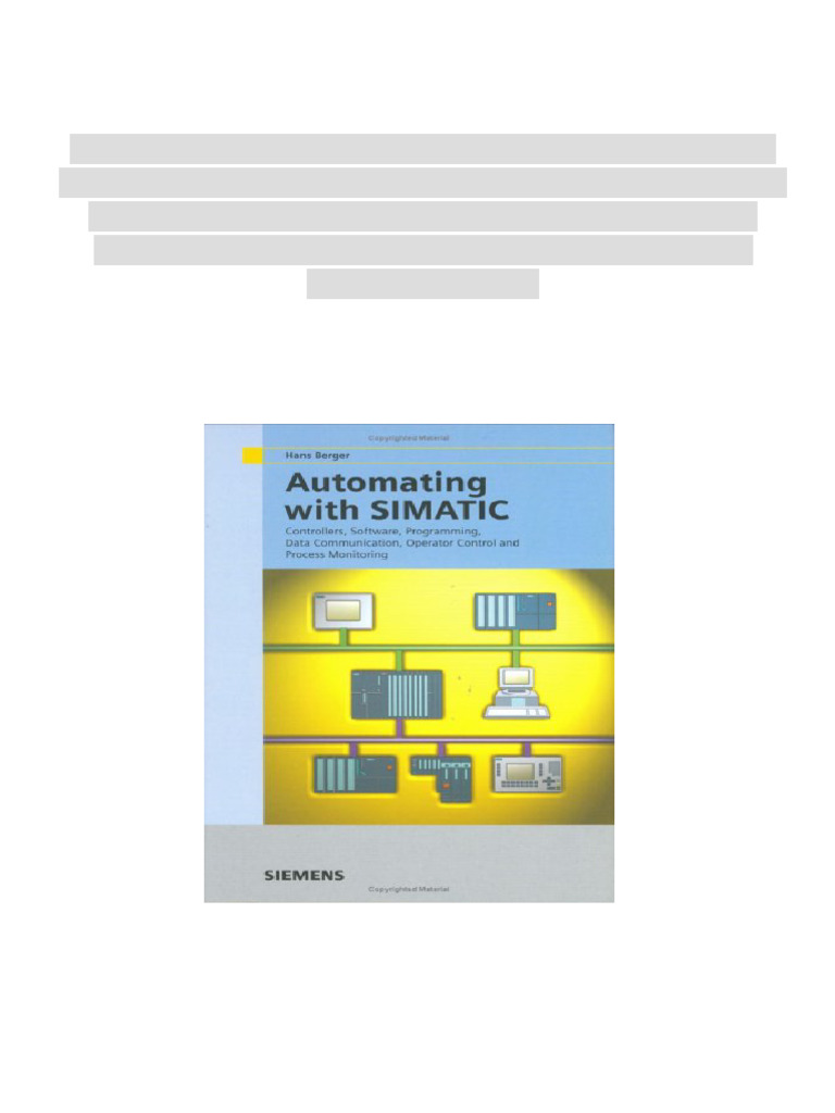 Automating with SIMATIC integrated automation with SIMATIC S7 300 400 controllers software ...