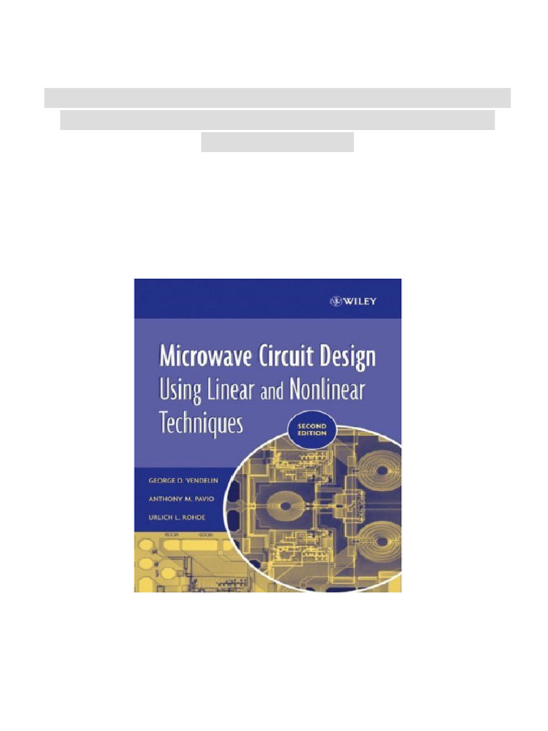 Microwave Circuit Design Using Linear and Nonlinear Techniques 2nd Edition George D. Vendelin ...