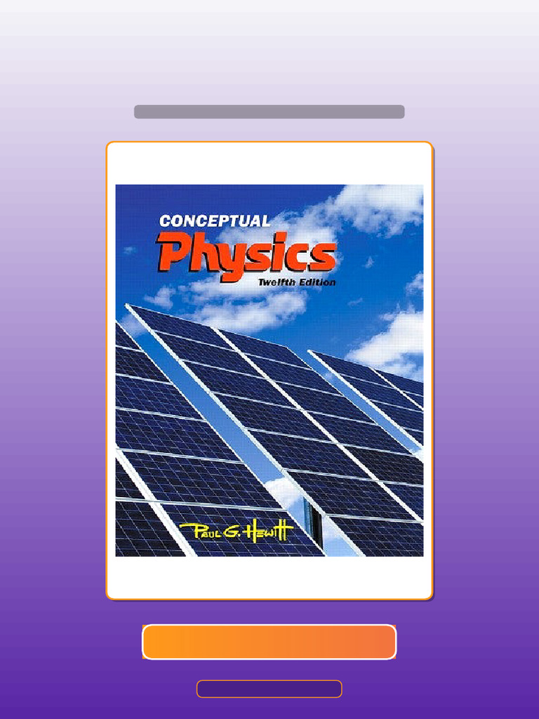 Conceptual Physics 12th Edition Paul G Hewitt | PDF | Science