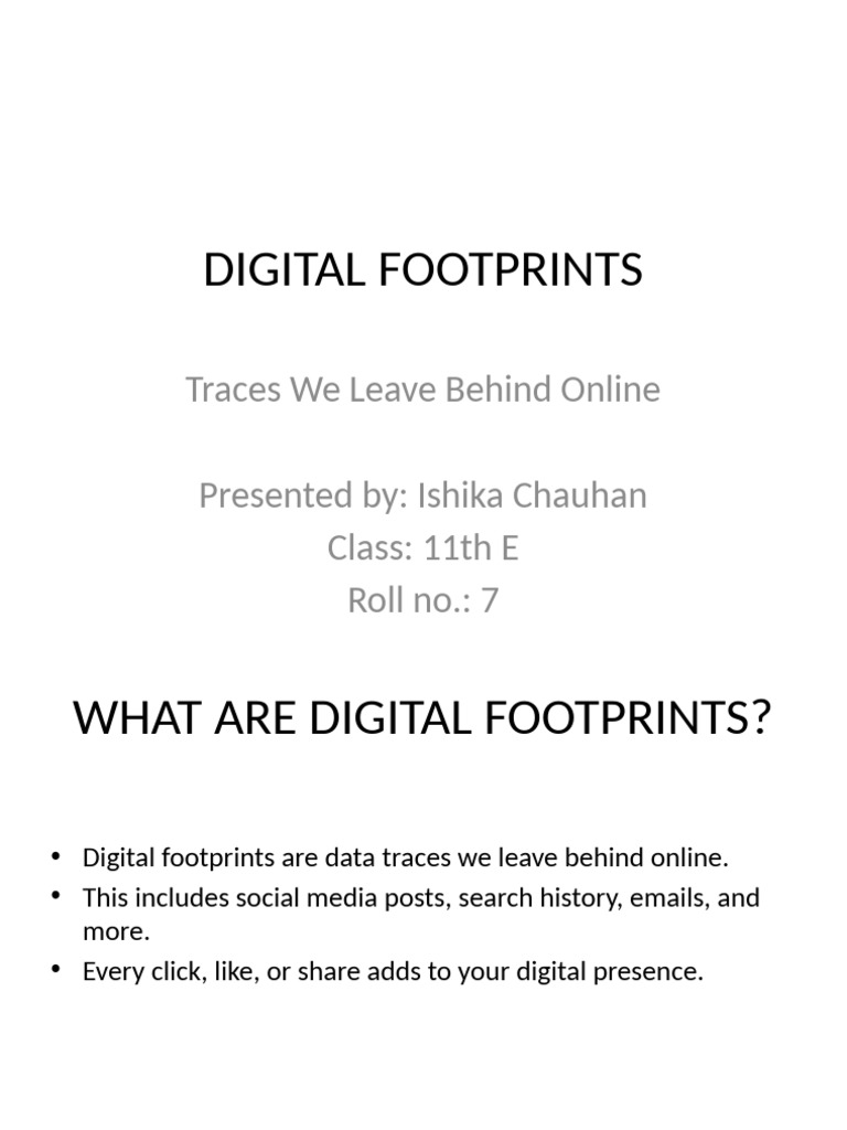 Digital Footprints Presentation Ishika | PDF