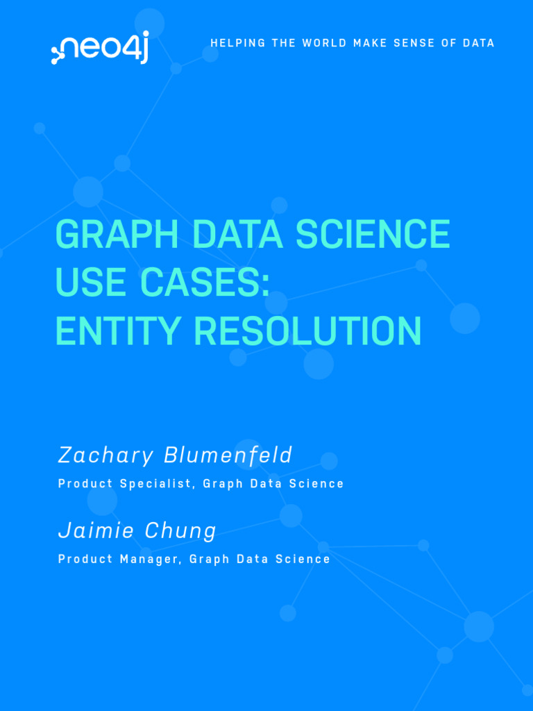 Neo4j Graph Data Science Use Cases Entity Resolution en US | PDF | Machine Learning ...