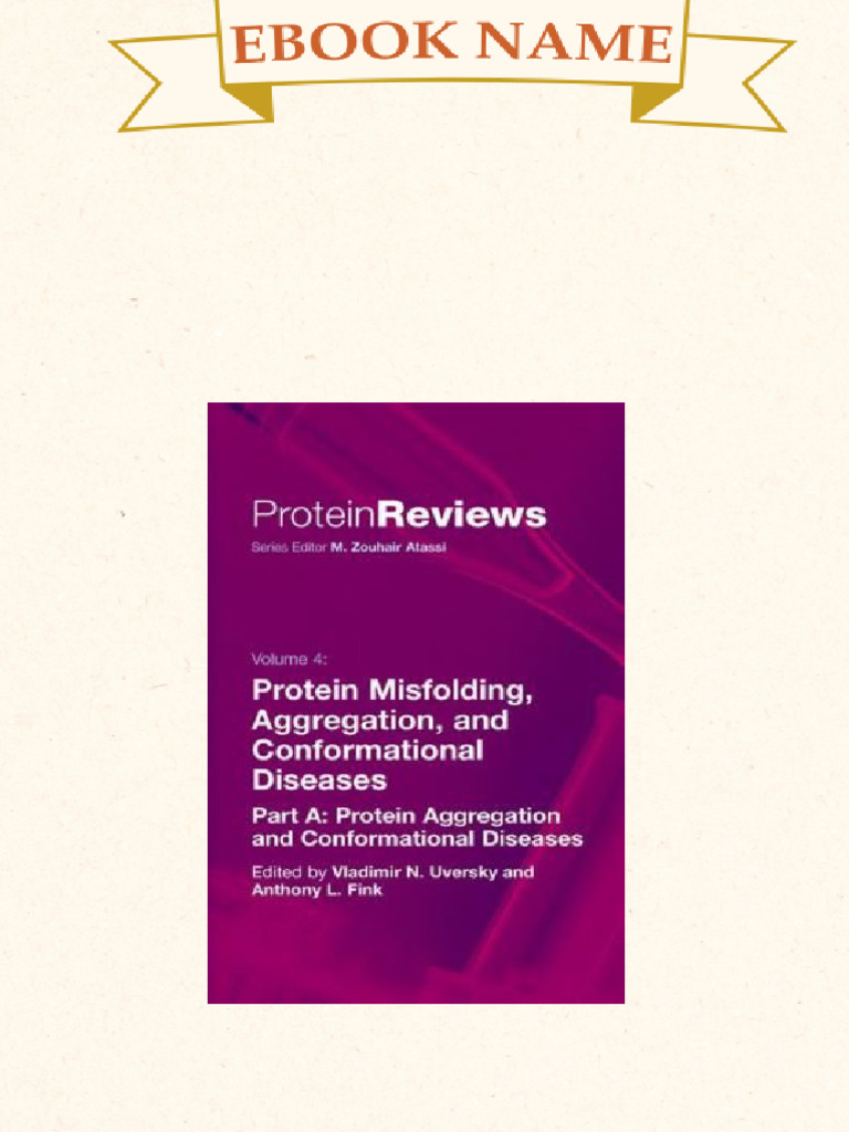 Protein Misfolding Aggregation and Conformational Diseases Part A Protein Aggregation and ...