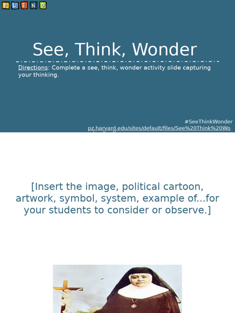 BlendEDU - Thinking Routine-See, Think, Wonder | PDF