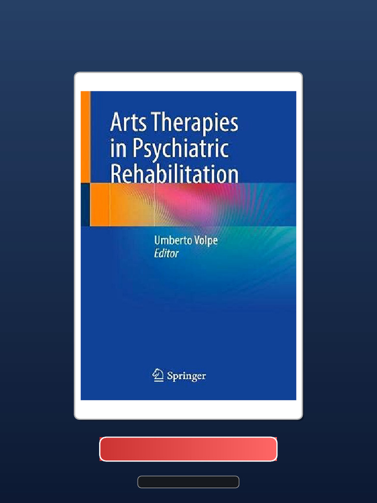 Arts Therapies in Psychiatric Rehabilitation Test Bank Available ...