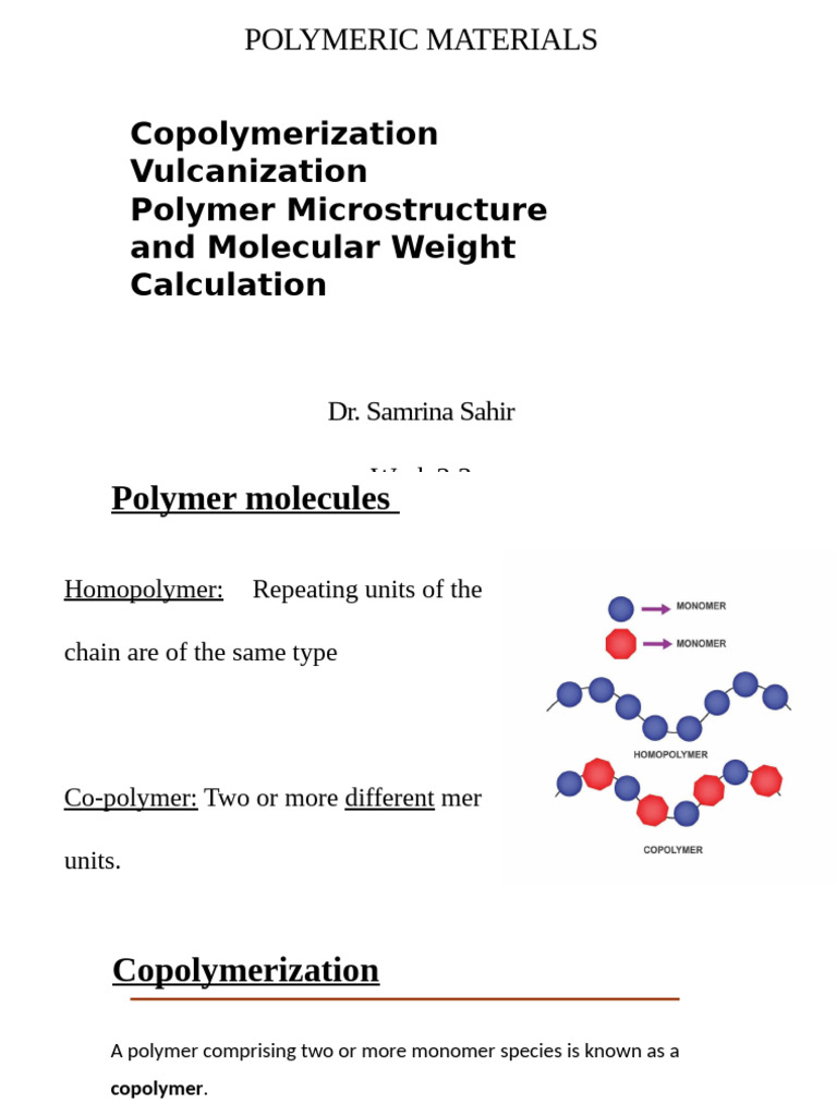 Week 2-3 - Copolymerization - Vulcanization - Molecular Weight and ...