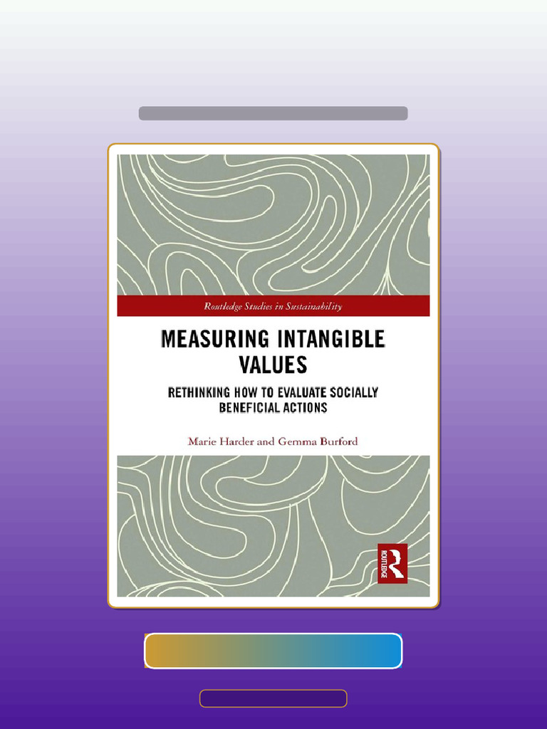 Measuring Intangible Values Rethinking How To Evaluate Socially ...