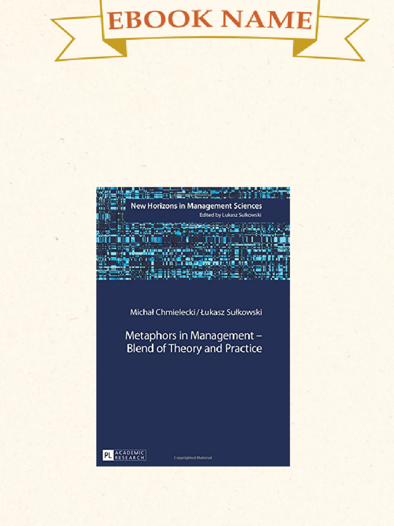 Metaphors in Management Blend of Theory and Practice Michal Chmielecki ...