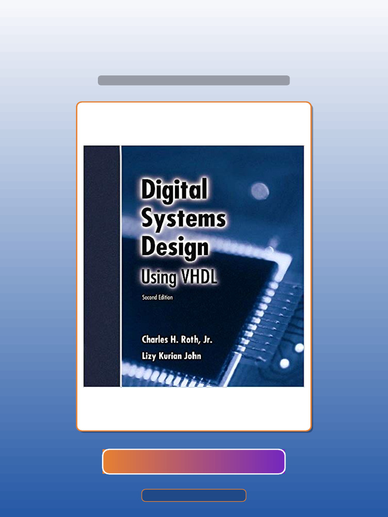 Digital Systems Design Using VHDL 2nd Edition by Charles H Roth | PDF | Field Programmable Gate ...