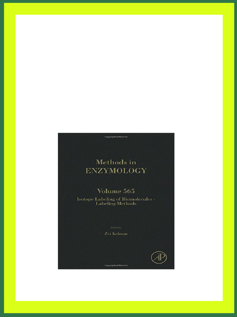 Isotope Labeling of Biomolecules Labeling Methods 1st Edition Kelman ...