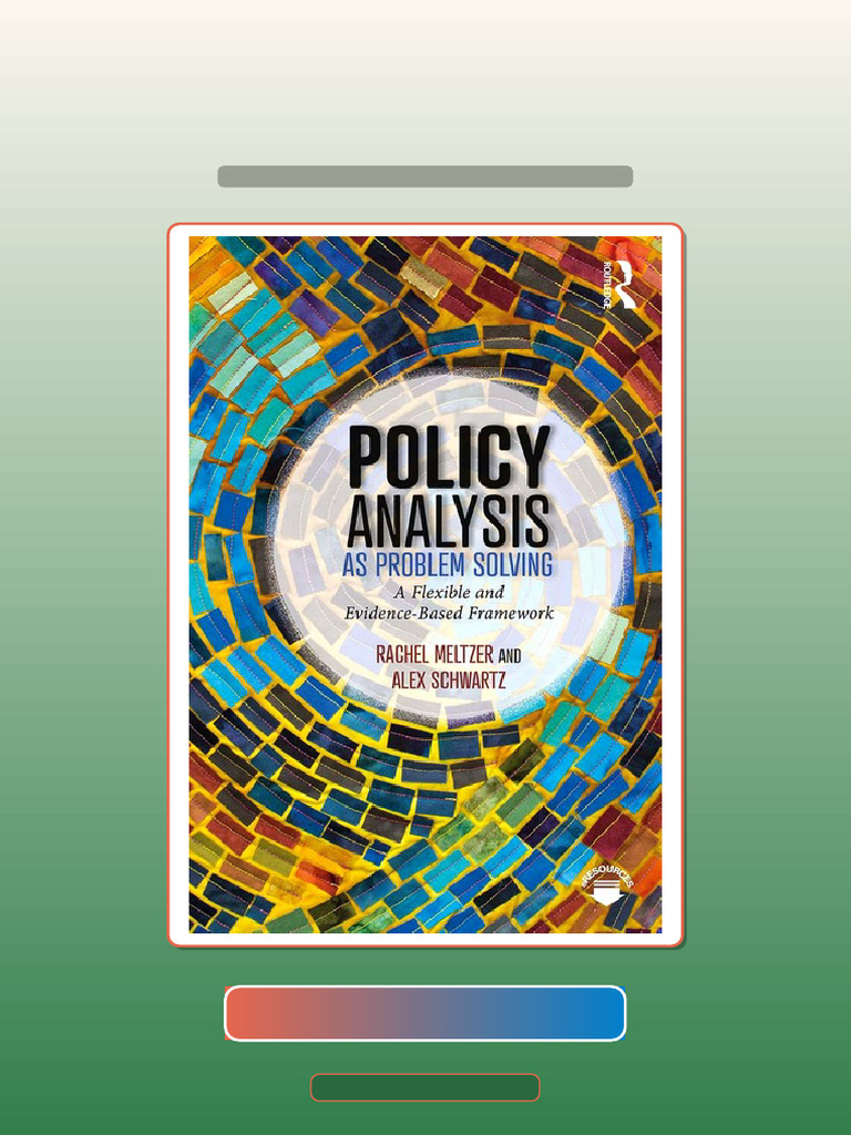 Policy Analysis As Problem Solving A Flexible and EvidenceBased ...