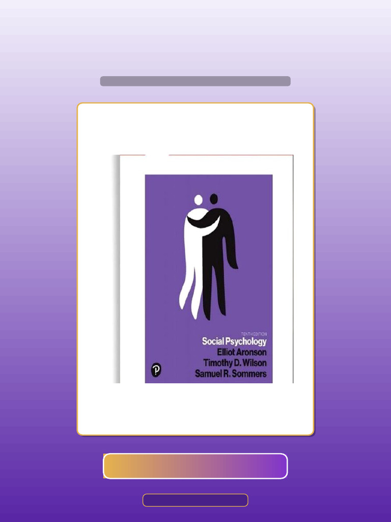 Real Test Bank Social Psychology 10th Editionby Elliot Aronson Ebook ...