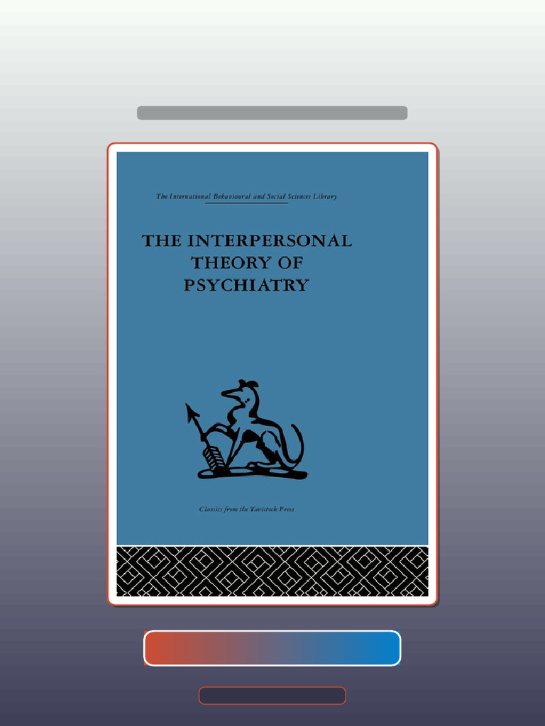 The Interpersonal Theory of Psychiatry by Harry Stack Sullivan | PDF ...