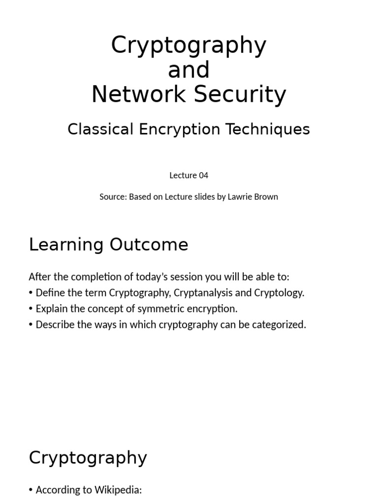 Lecture 04 - Classical Encryption Techniques | PDF | Cryptography | Cryptanalysis