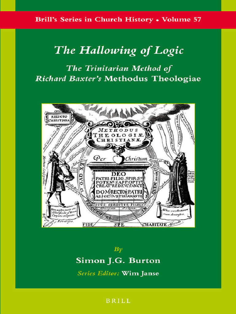 The Hallowing of Logic - The Trinitarian Method of Richard Baxter by ...