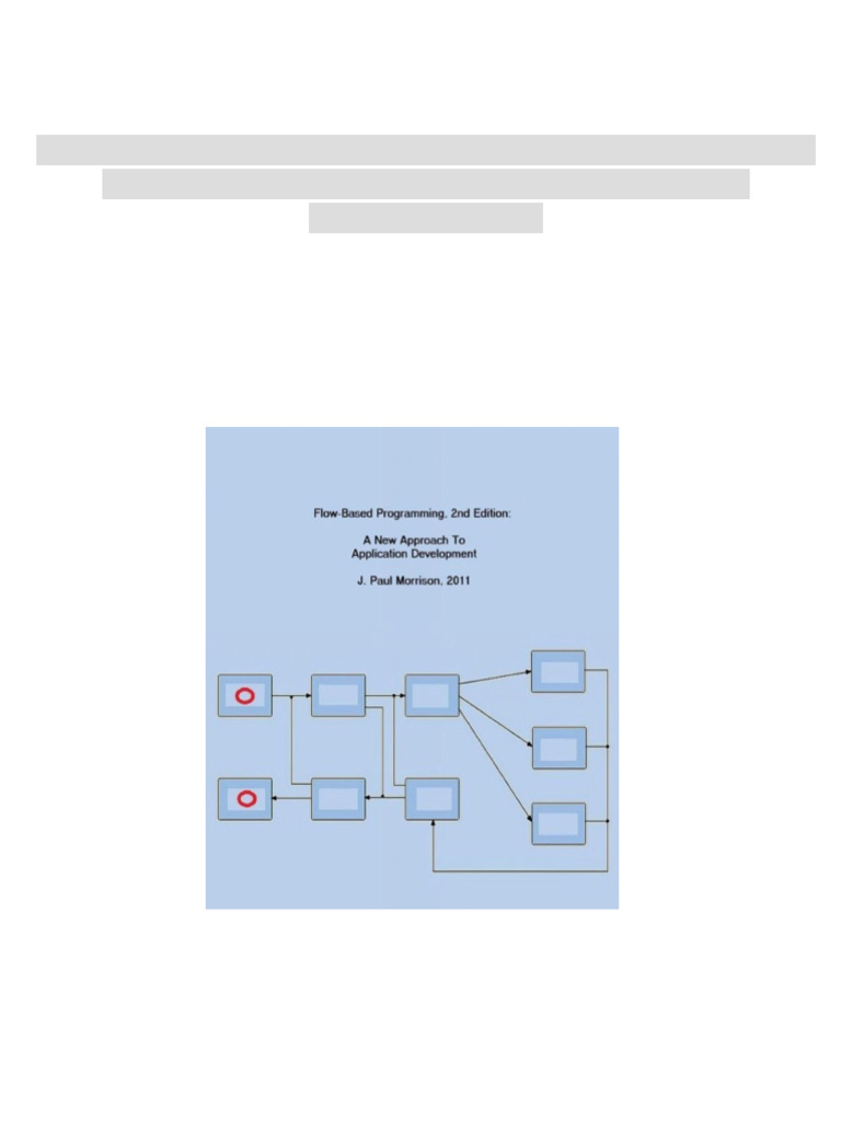 Flow Based Programming A New Approach To Application Development 2nd Edition J. Paul Morrison ...
