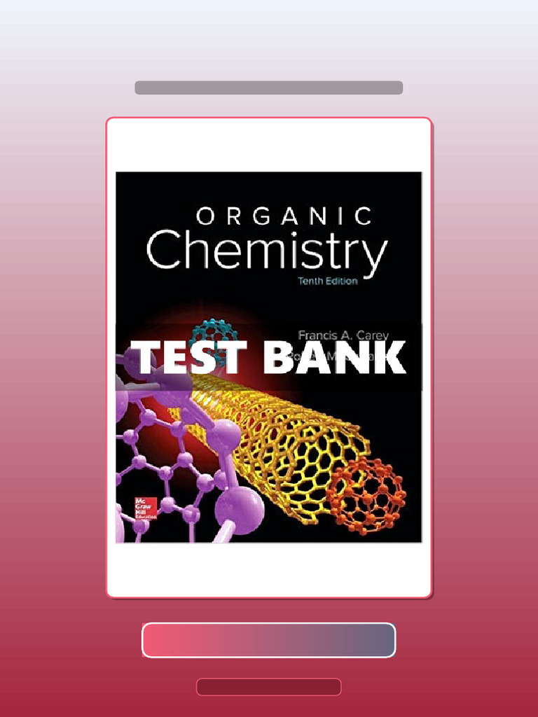 Organic Chemistry 10th Edition Carey | PDF | Multiple Choice | Knowledge
