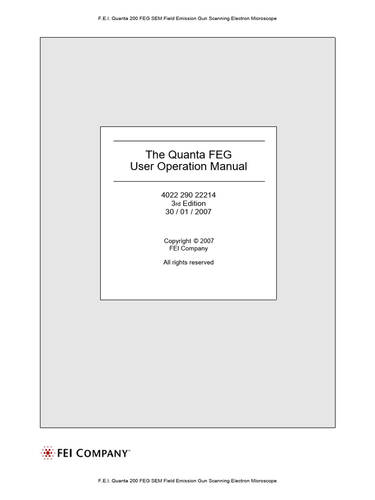 F.E.I. Quanta 200 FEG SEM Field Emission Gun Scanning Electron Microscope Manual | PDF ...