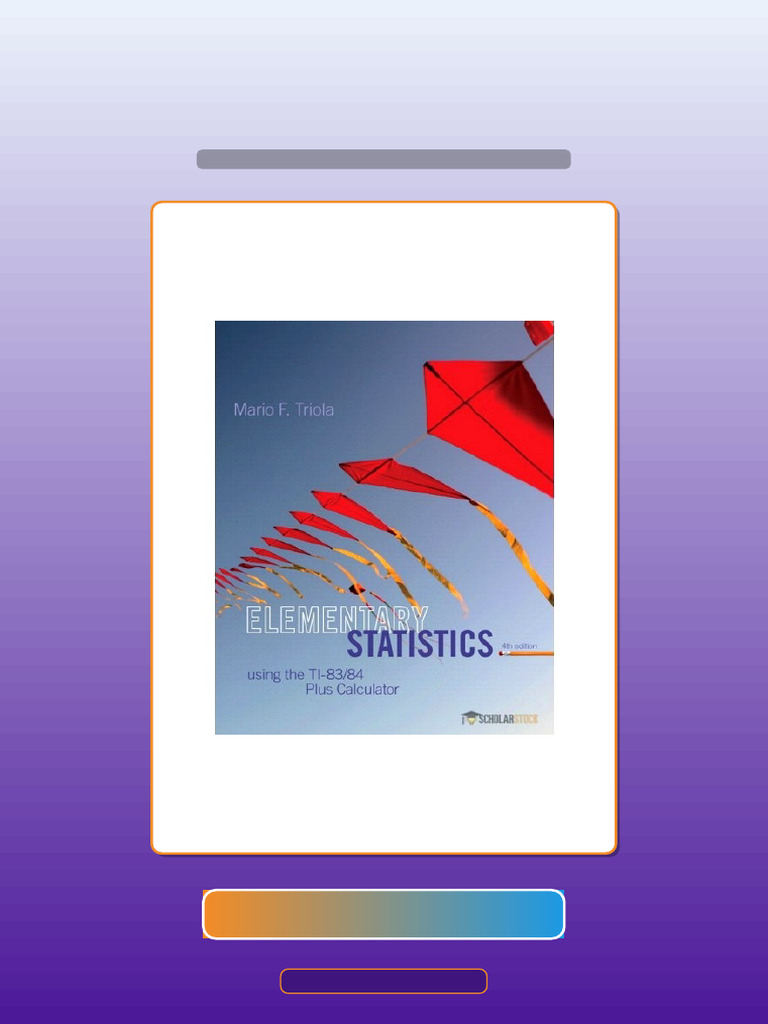 Elementary Statistics Using The TI8384 4E 4th Edition Plus Calculator ...