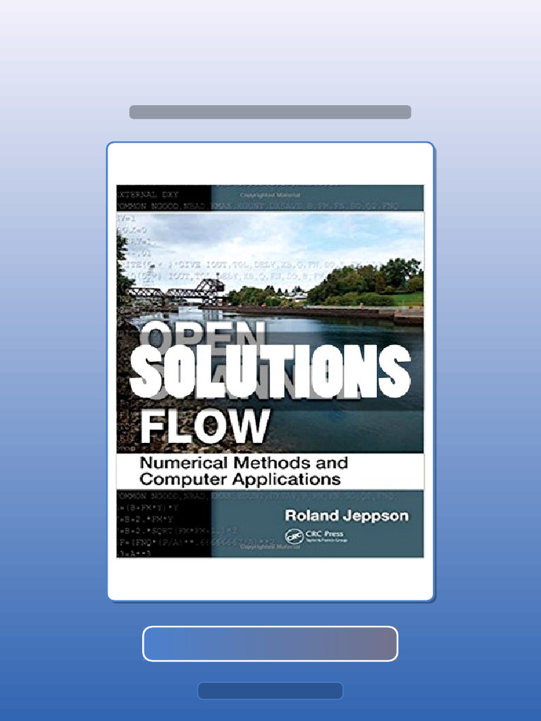 Open Channel Flow Numerical Methods and Computer Applications 1st Edition Jeppson | PDF