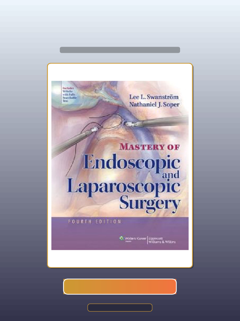 Mastery of Endoscopic and Laparoscopic Surgery 4th Edition | PDF ...