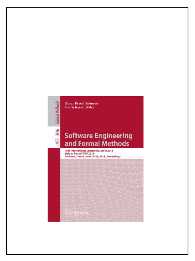 Software Engineering and Formal Methods 1st Ed Einar Broch Johnsen Download | PDF | Formal ...